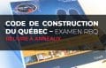 Code de Construction du Québec | Formation Construction